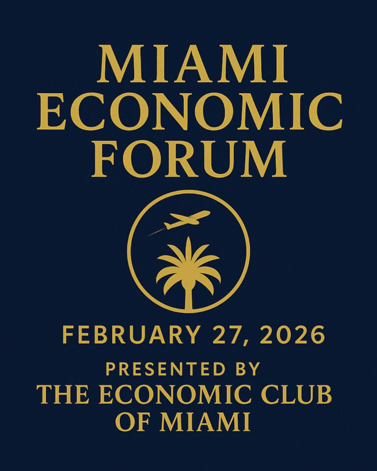 Miami Economic Forum - The Economic Club of Miami